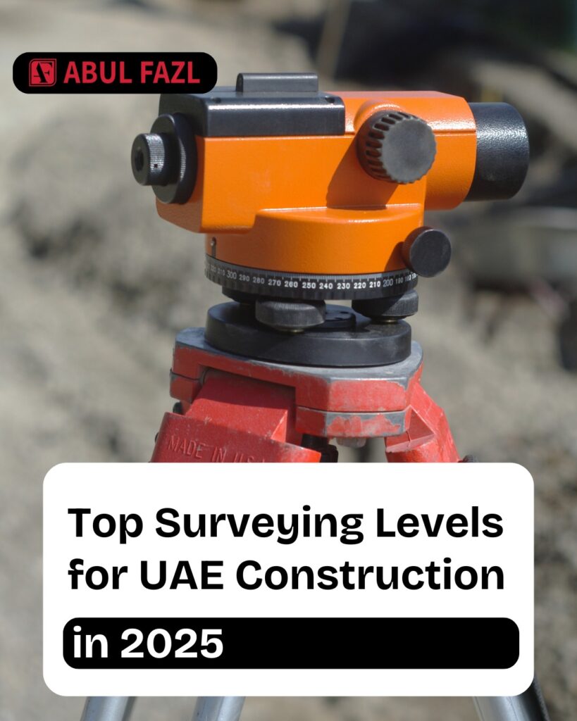 Top Surveying Levels For UAE Construction In 2025